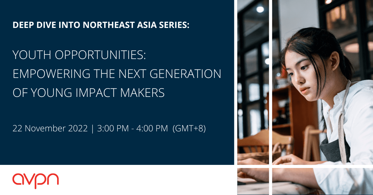 Deep Dive into Northeast Asia: Youth Opportunities: Empowering the Next Generation of Young ...